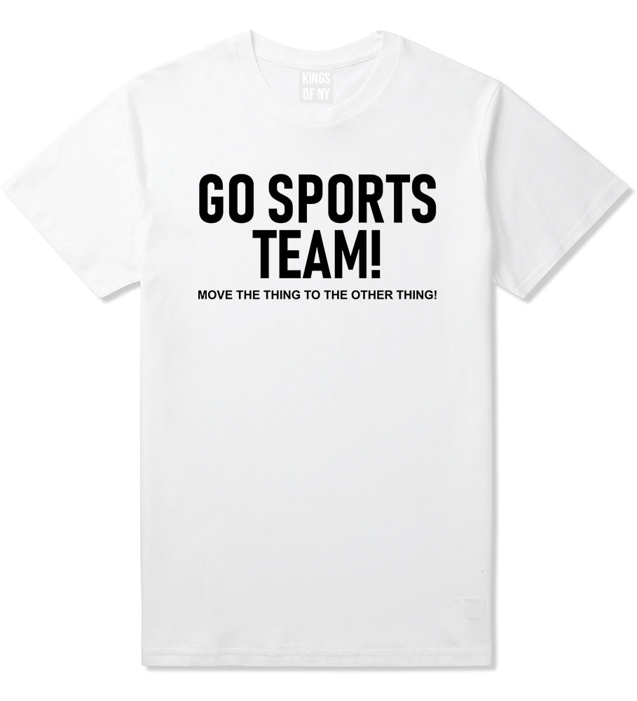 Go Sports Team Funny Mens T-Shirt – KINGS OF NY